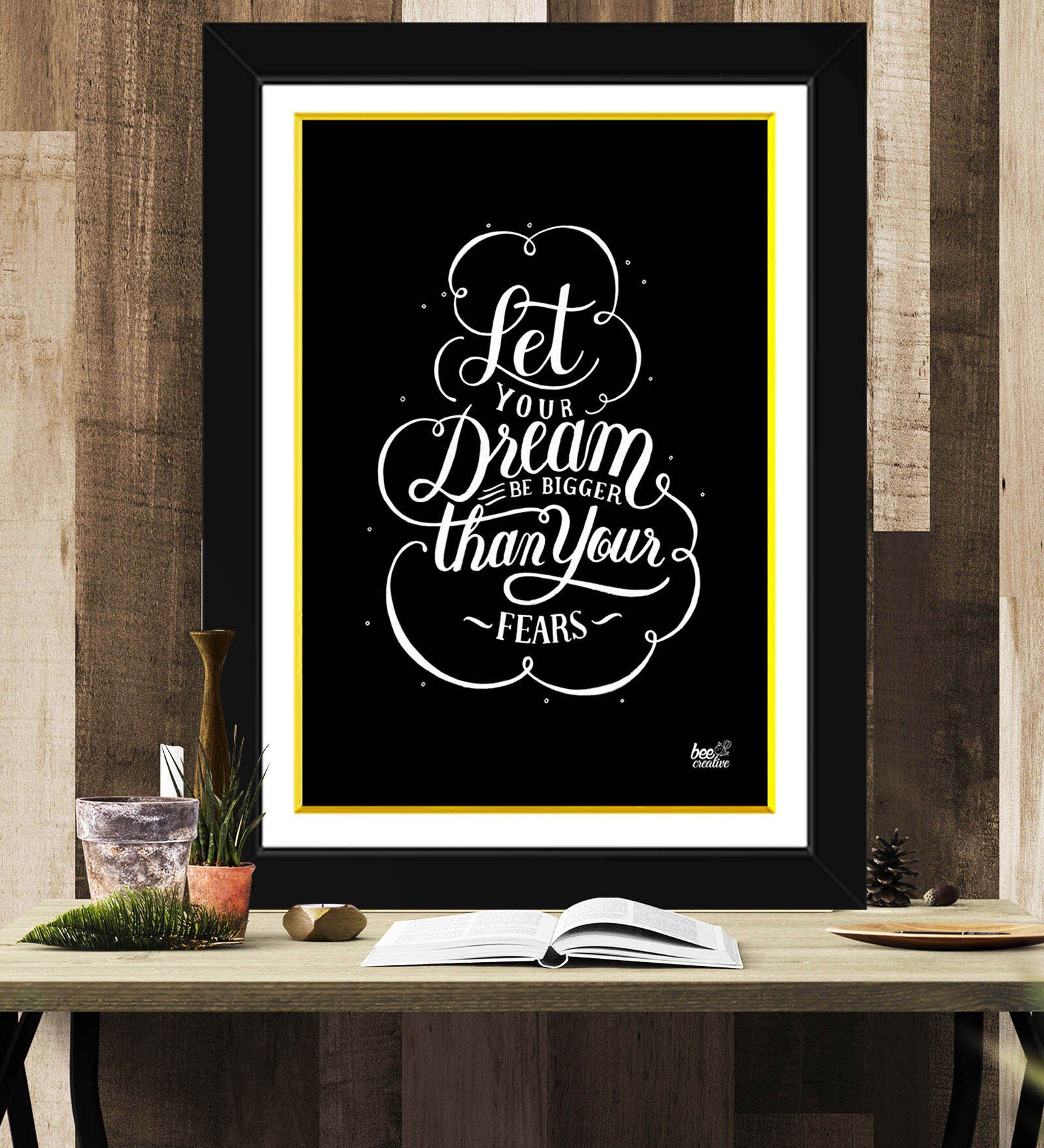 Buy Black & White Let Your Dream Poster by Bee Creative Online - Slogan ...