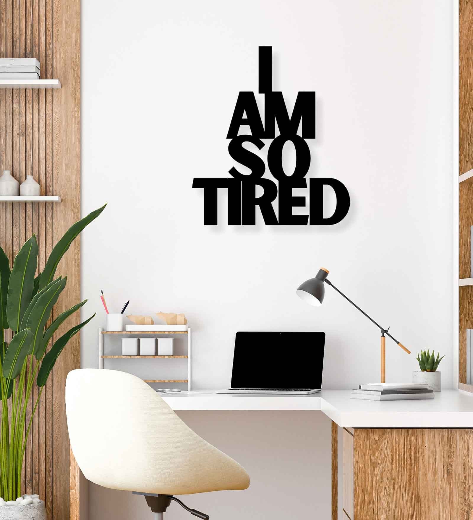 Buy I Am So Tired Black Mild Steel Wall Art at 21% OFF by Elysian Dekor ...