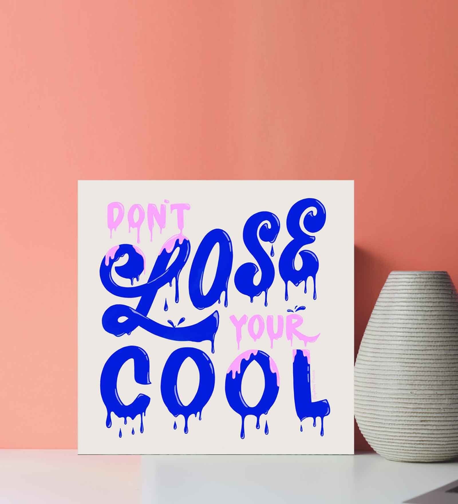 Buy Don t Lose Your Calm Multicolour MDF Art Print at 29% OFF by Chaque ...